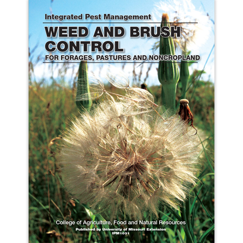 IPM1031, Weed and Brush Control for Forages, Pastures and Noncropland
