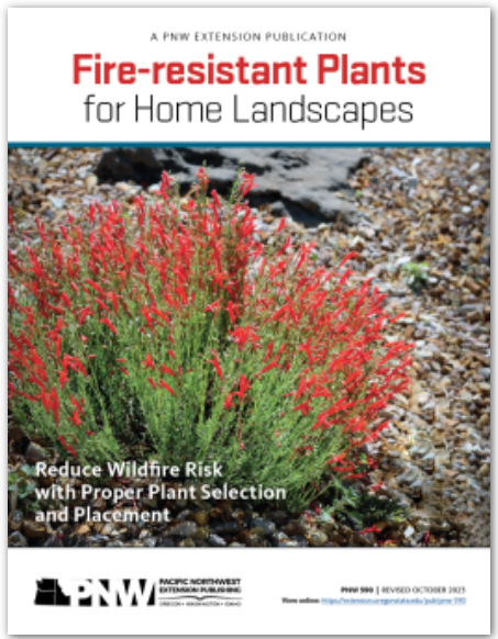 Fire-Resistant Plants for Home Landscapes (PNW 590)