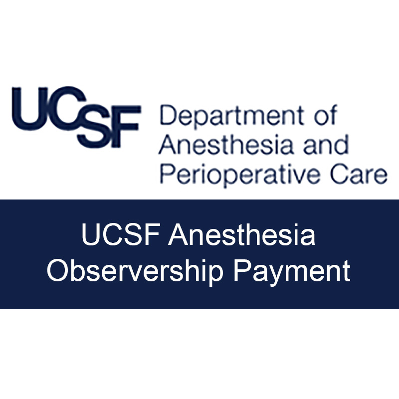UCSF Anesthesia Observership Fee