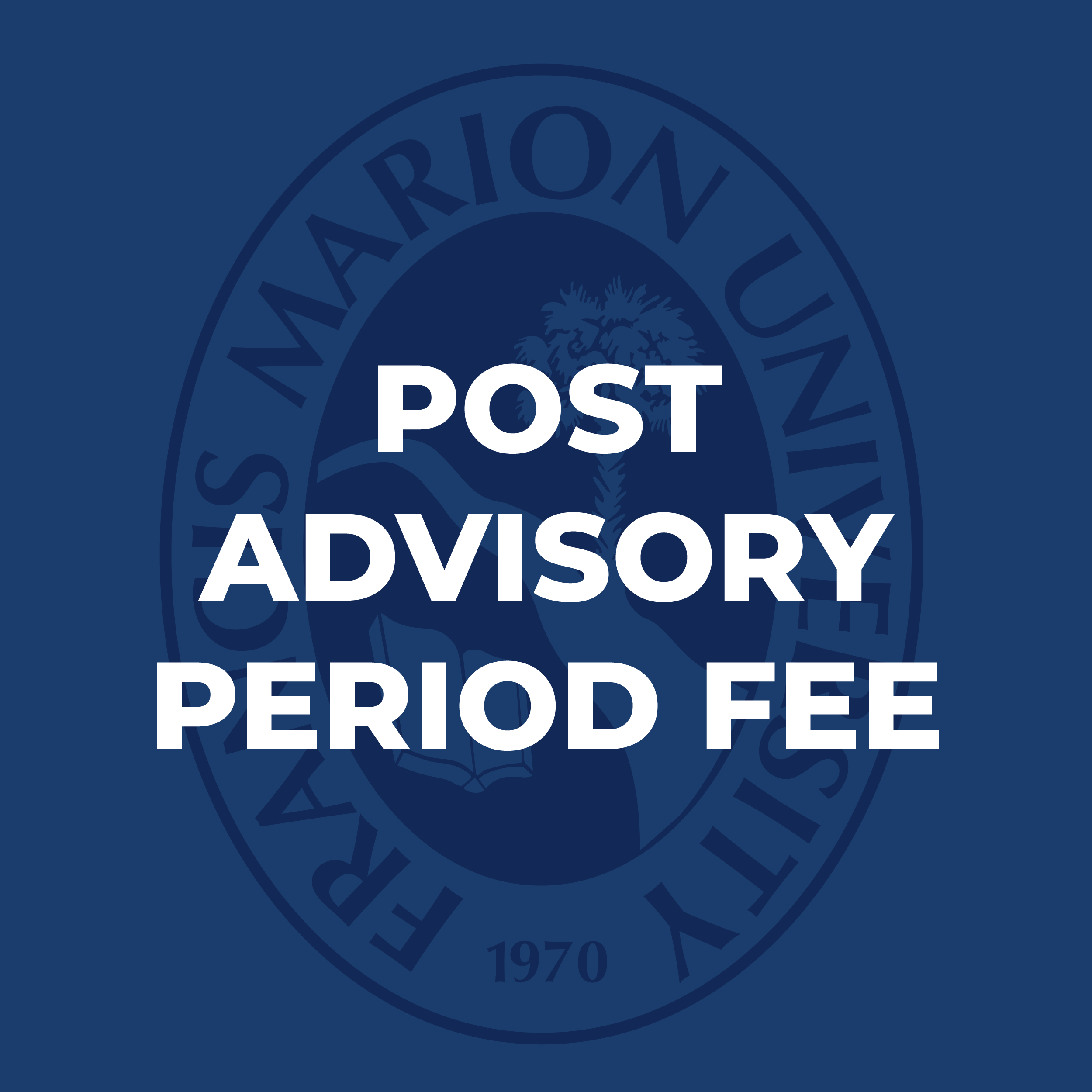 Post Advisory Period Program Fee