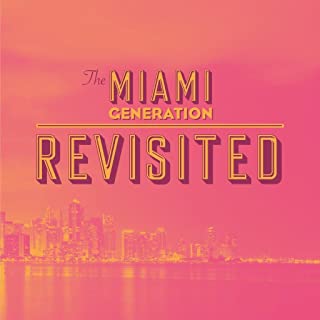 Miami Generation Revisited